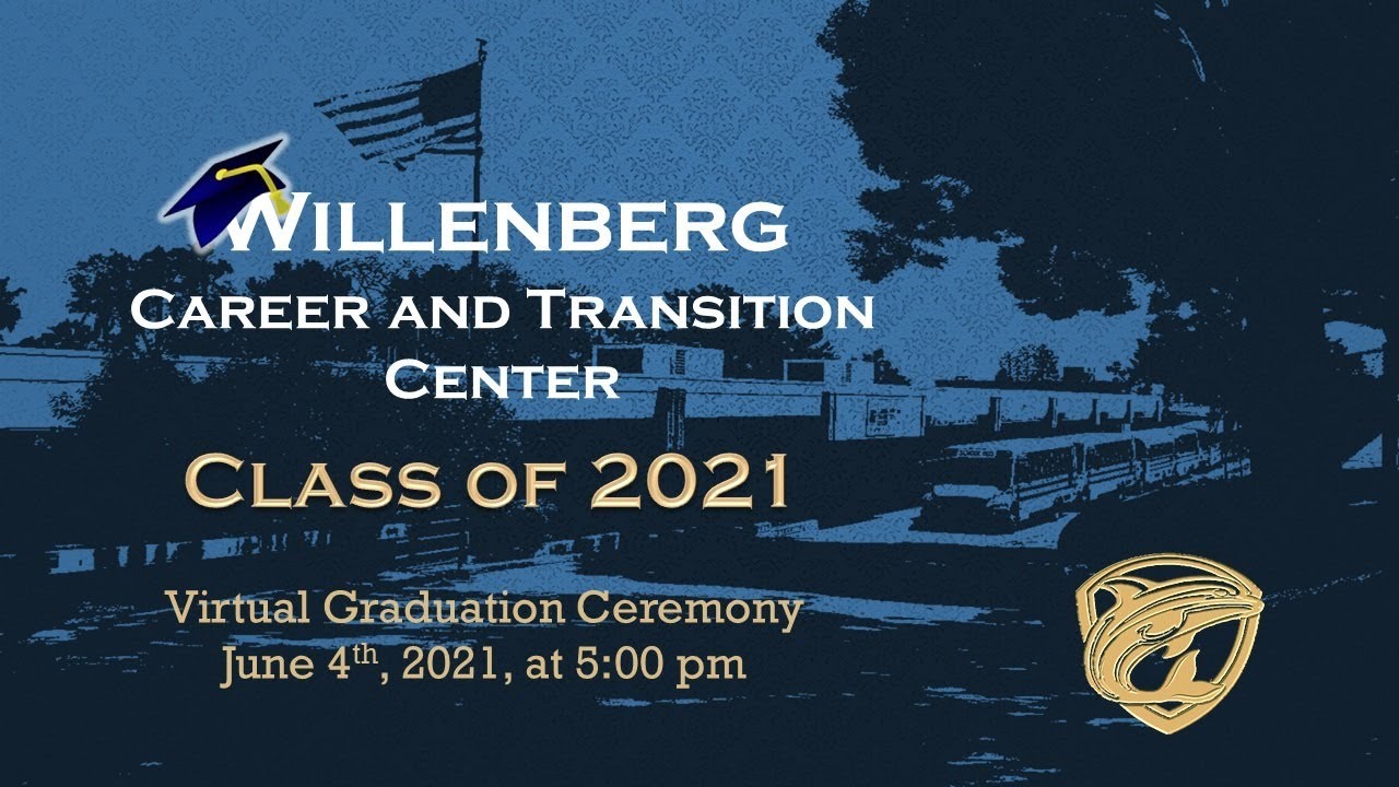 Willenberg CTC Graduation 2021 - YouTube