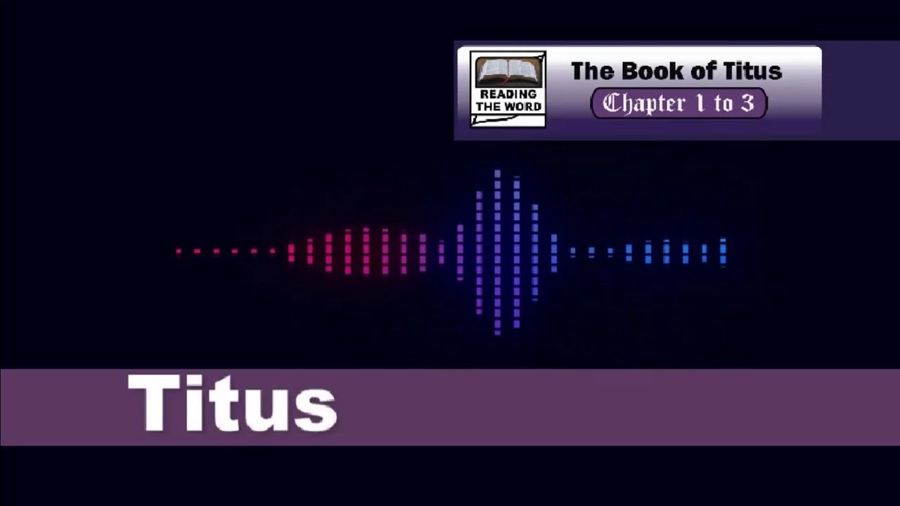 The Book of Titus in the Holy Bible - YouTube