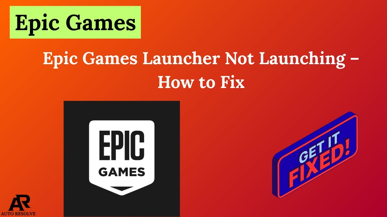 Epic Games Launcher Not Launching – How to Fix (Launcher Not Working ...