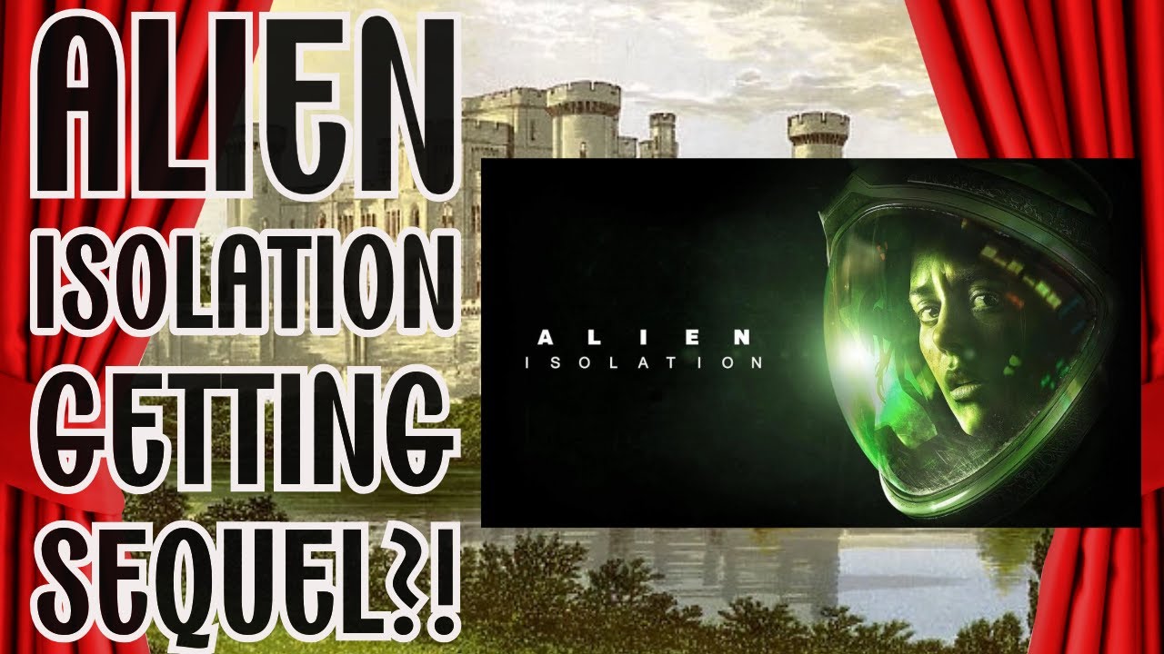 Alien Isolation 2 CONFIRMED! - YouTube