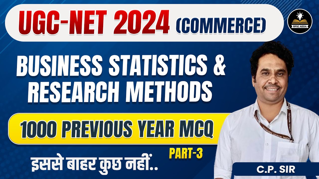 Business Statistics & Research Methods | Part-3 |UGC-NET 2024 |Previous ...