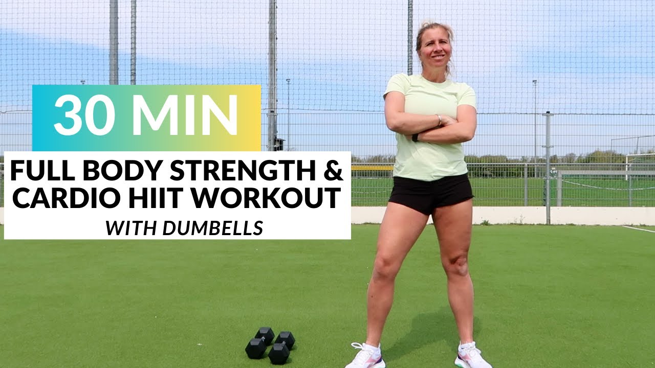 30 MIN FULL BODY STRENGTH & CARDIO HIIT Workout - With Weights - Build ...