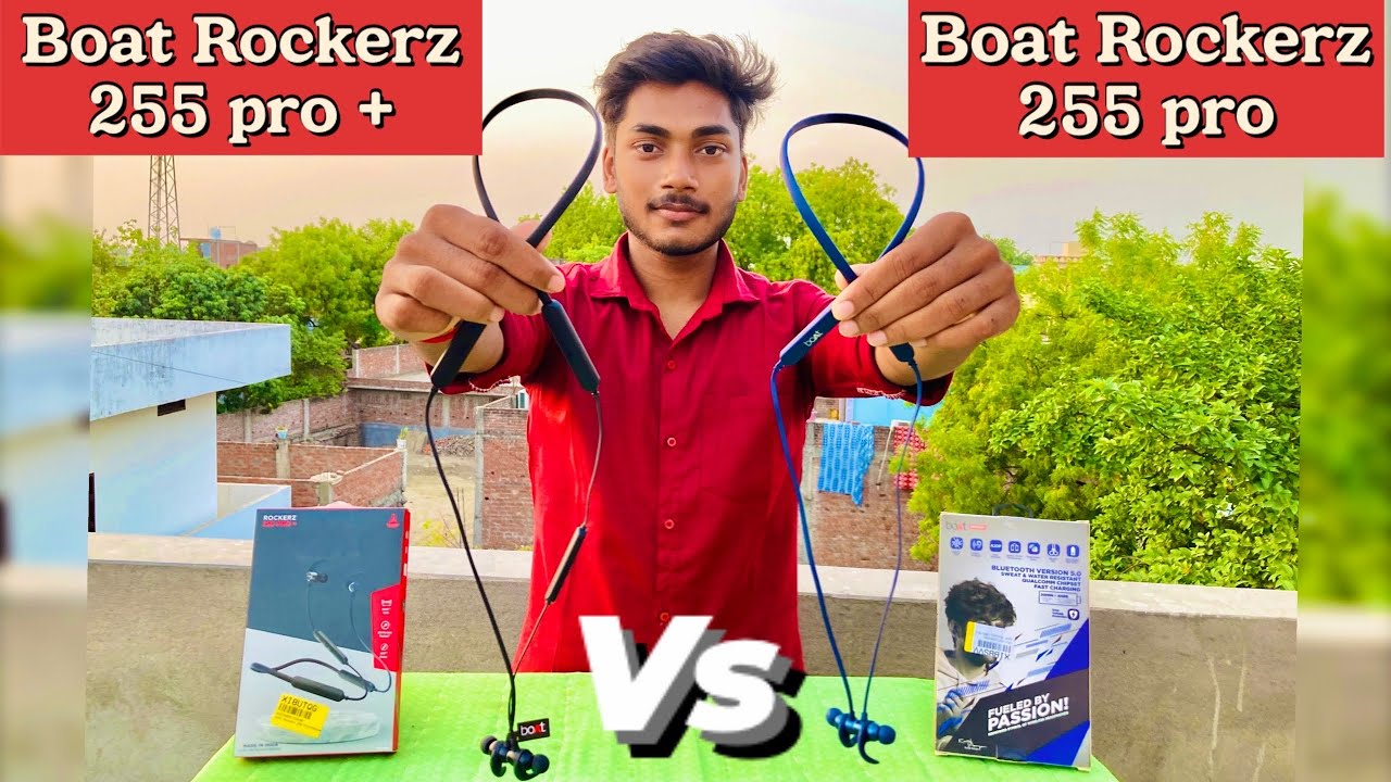 Boat Rockerz 255 pro Vs Boat Rockerz 255 pro plus, Which one is better ...