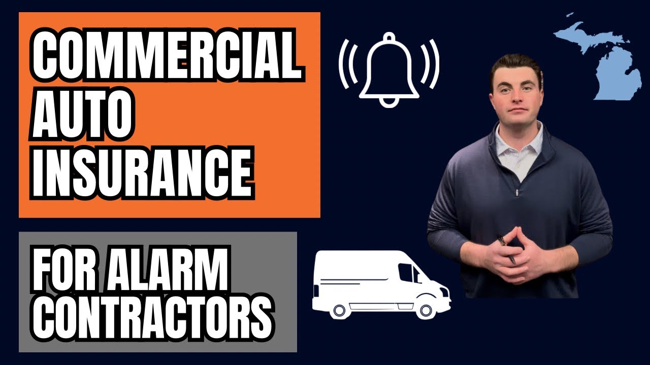 Alarm Contractor Commercial Auto Insurance: What You Need to Know - YouTube