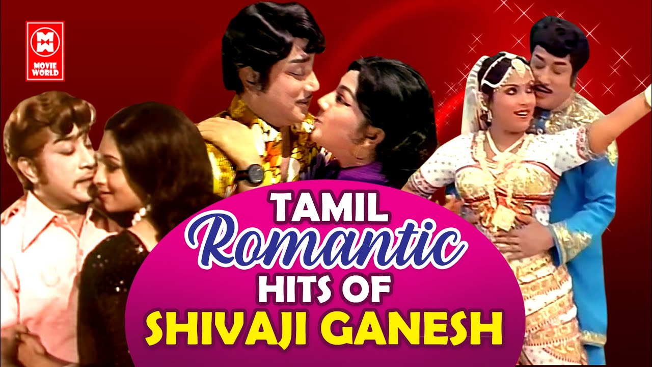 Tamil Romantic Hits of Shivaji Ganesan | சிவாஜி லவ் மெலோடிஸ் | SIVAJI ...