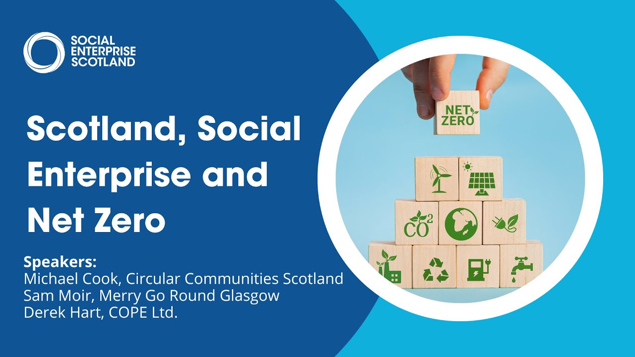 Scotland, Social Enterprise & #NetZero | Webinar Recording - YouTube