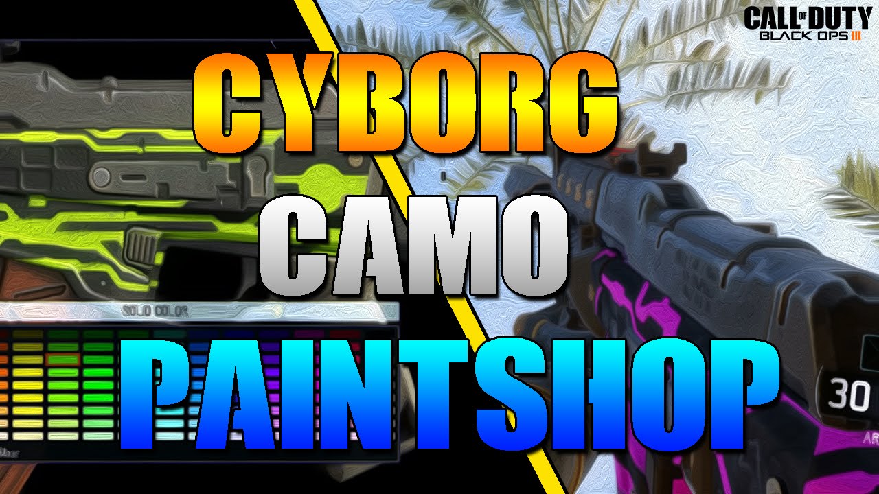Black Ops 3: HOW TO MAKE CYBORG CAMO! - *PAINTSHOP TUTORIAL* #BO3Beta ...