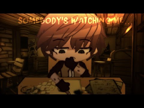 I always feel like somebody’s watching me… | BATIM/BATDR | Gacha Club ...
