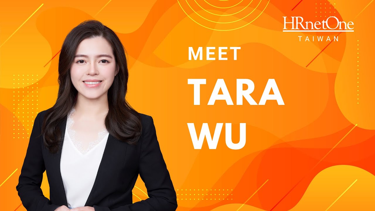Meet Our Leader | Tara WU from HRnetOne Taiwan - YouTube
