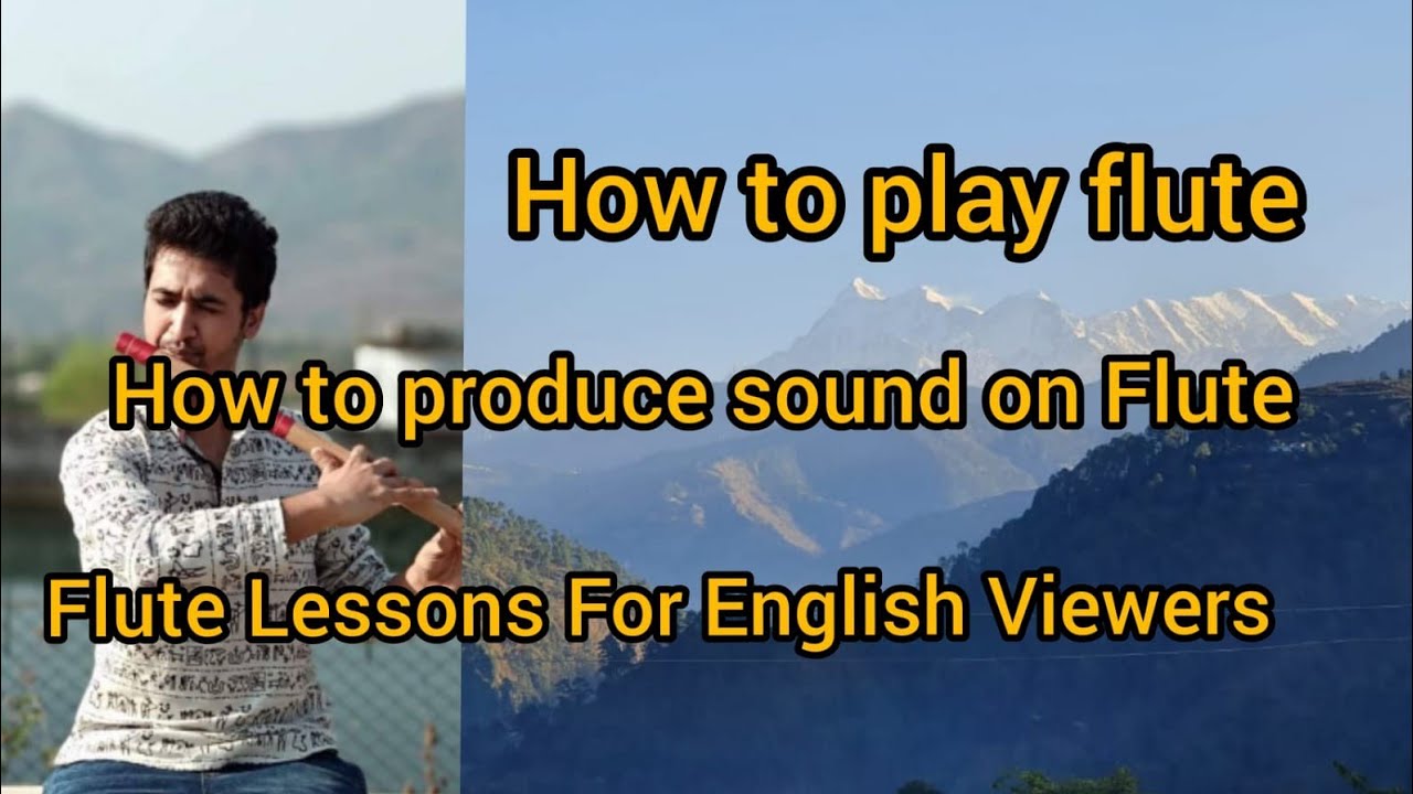 1- Learn Playing flute easily at home / How to blow the flute - YouTube