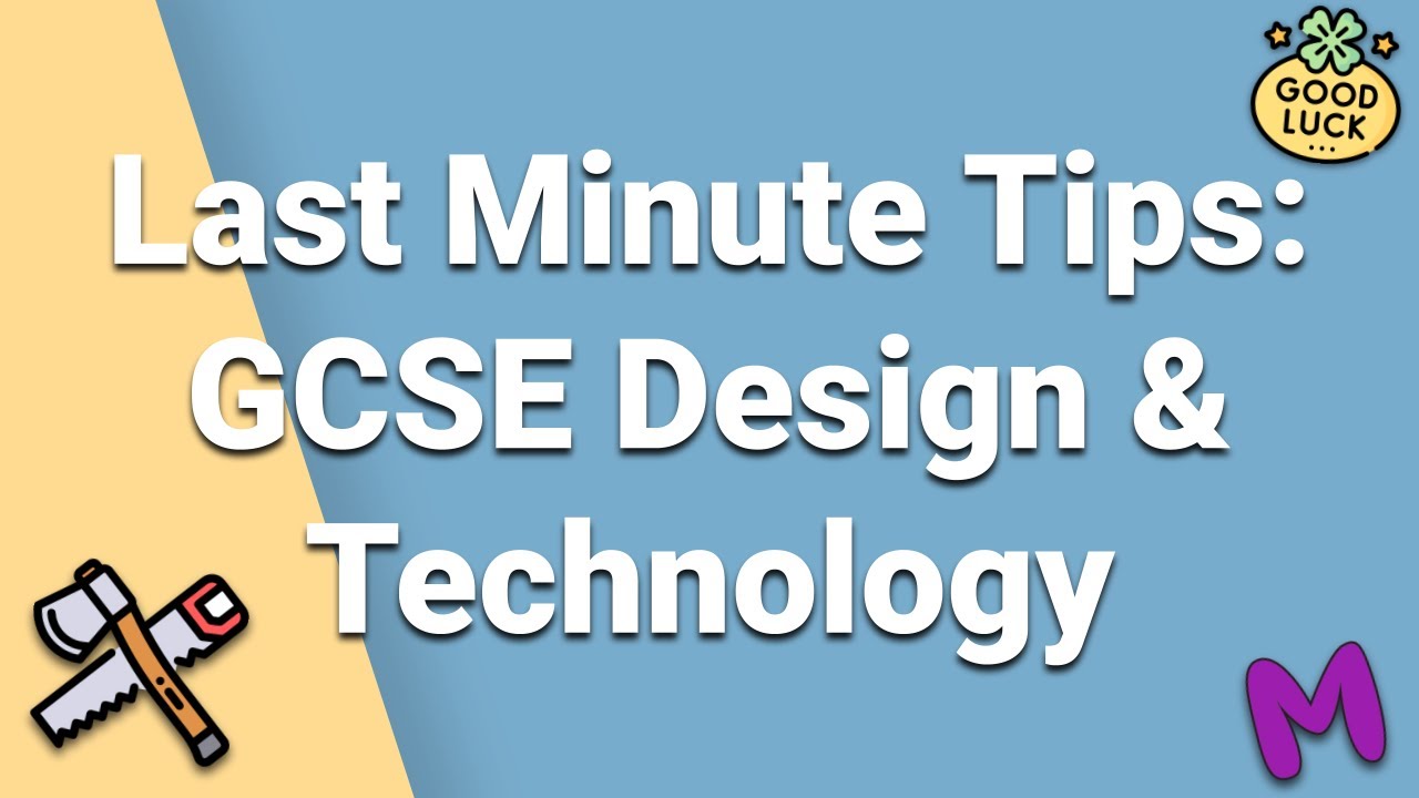 LAST MINUTE TIPS: GCSE Design & Technology - YouTube