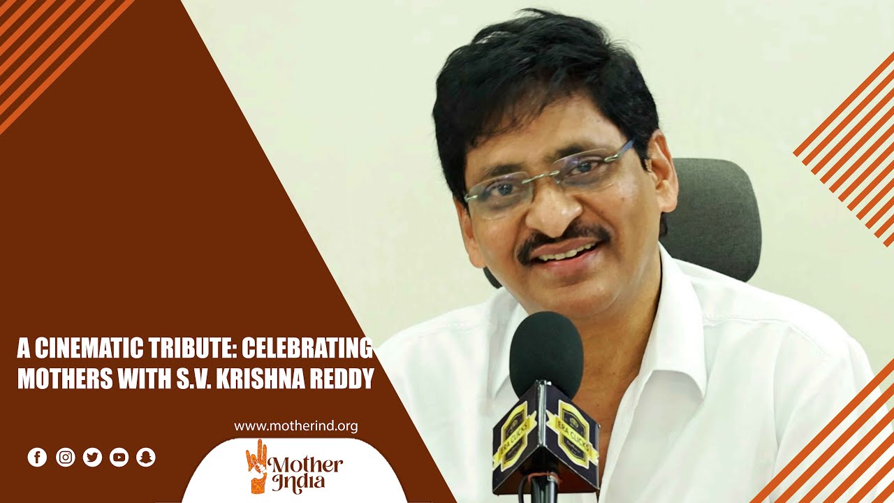 A Cinematic Tribute: Celebrating Mothers with S.V. Krishna Reddy - YouTube
