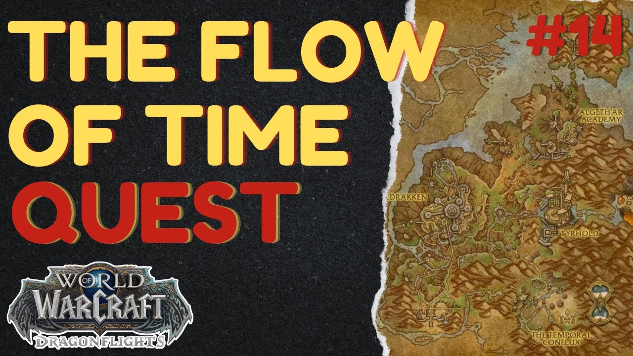 The Flow of Time | [QUEST] | [Thaldraszus] | WoW Dragonflight | ID ...