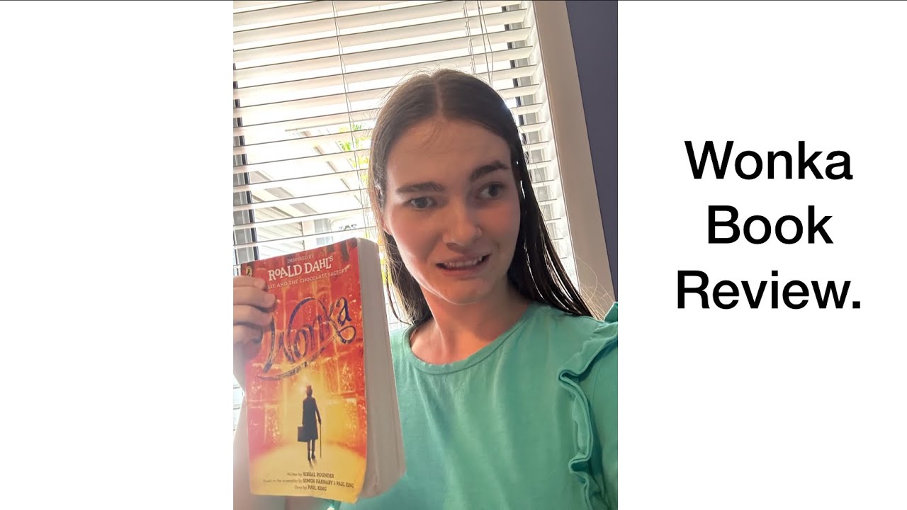 Wonka Book Review! 🍫📖 - YouTube
