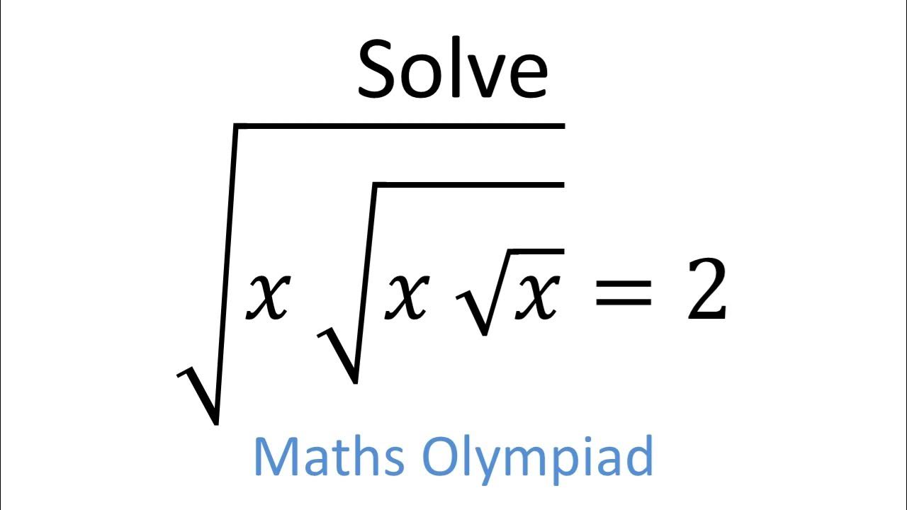 mathematical-olympiad-walkthrough-solution-solve-root-x-root-x-root-x