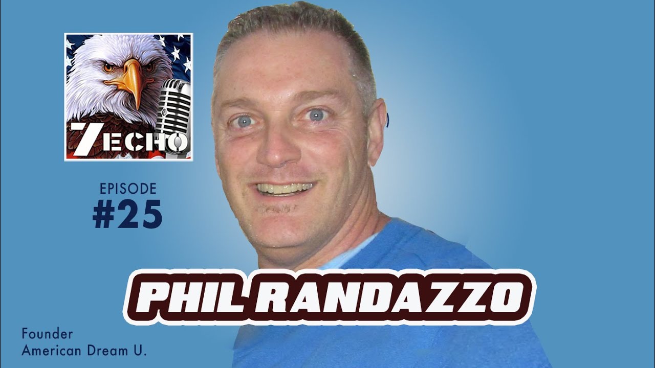 7 Echo Podcast - Phil Randazzo - Episode 25 - YouTube