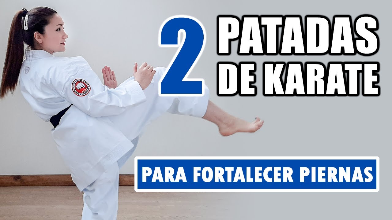 Fortalece PIERNAS con 2 PATADAS de KARATE 💪🏻 - YouTube