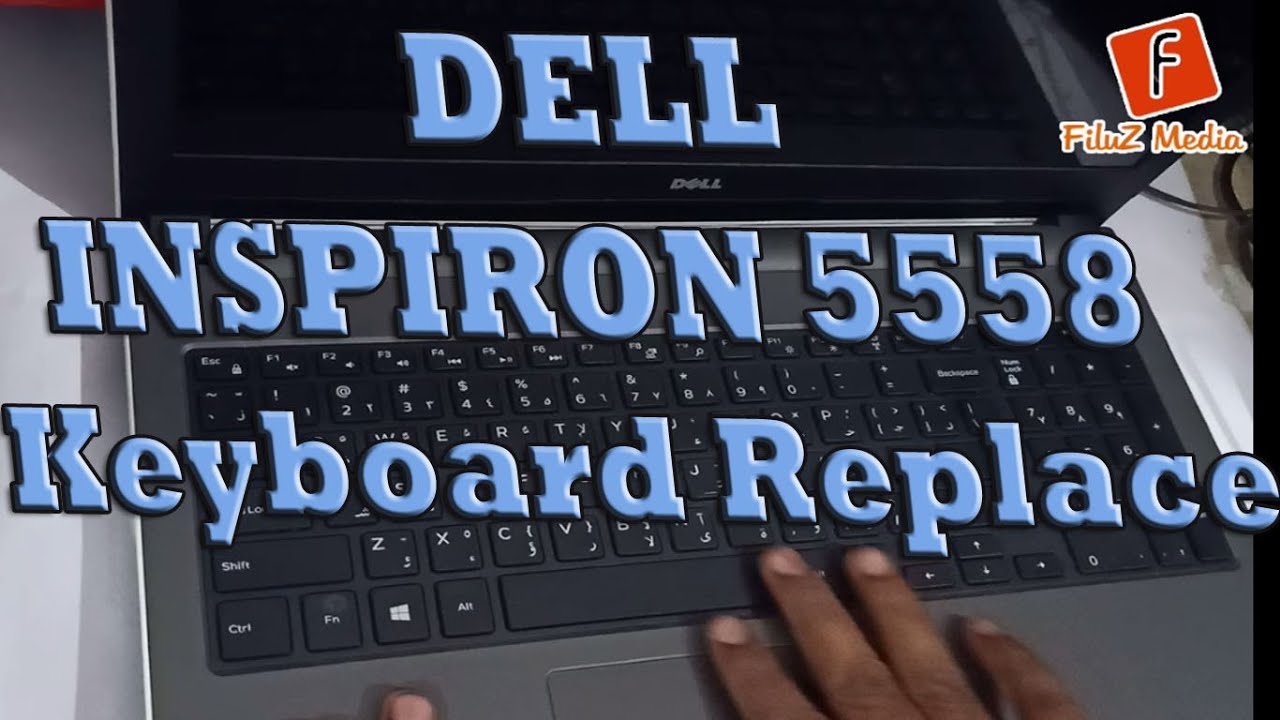 DELL INSPIRON 5558 KEYBOARD REPLACEMENT | DELL 15 5000 SERIES | # ...