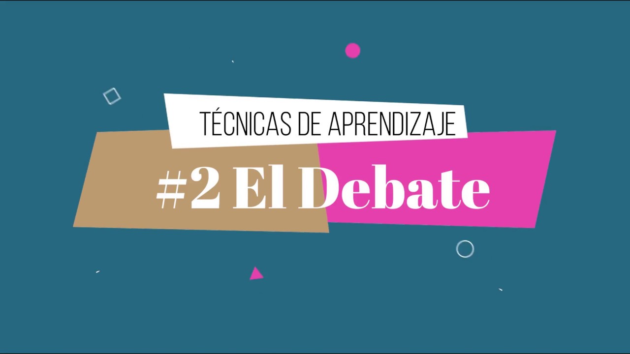 #2 El Debate: Técnicas de Aprendizaje | educARTE | Lizzy Mendivil - YouTube