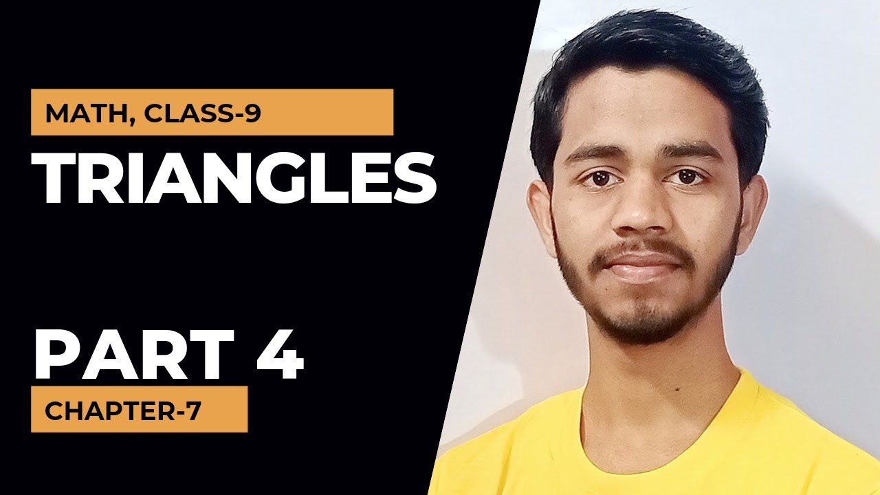Triangles, Part 4. Math, Class 9, Chapter 7. #trianglesclass9 - YouTube