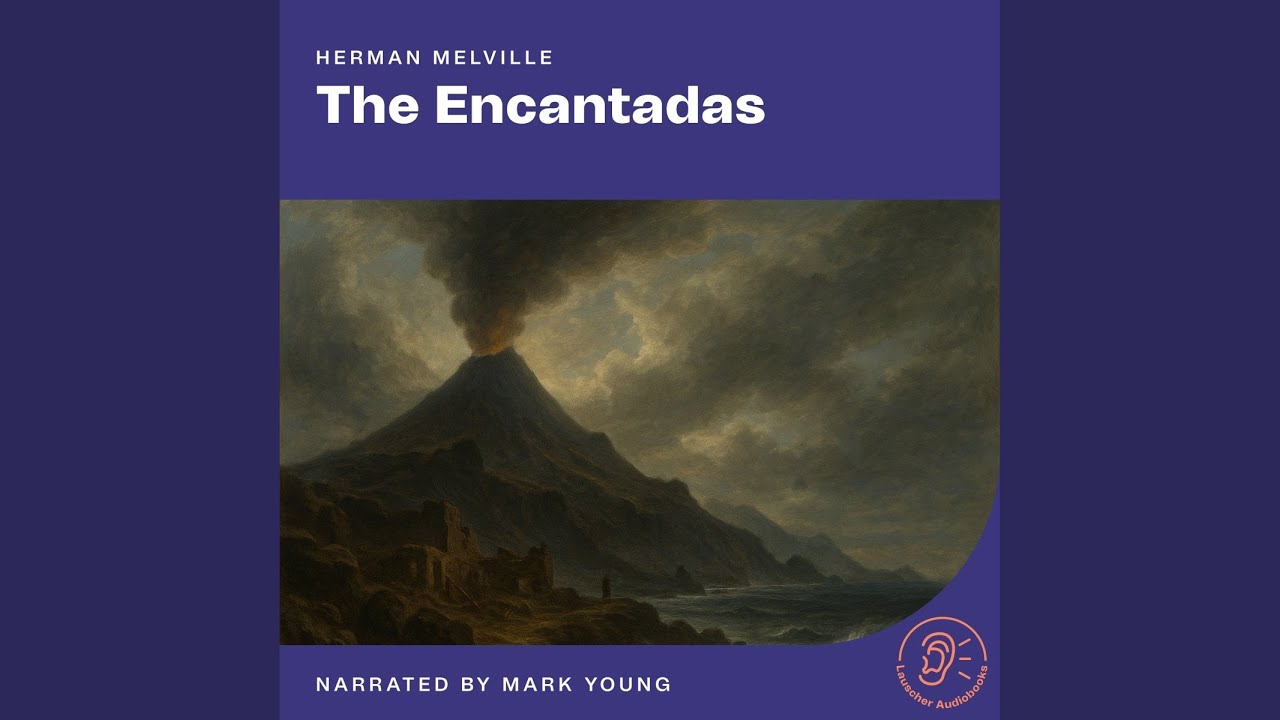 Chapter 14 - The Encantadas - YouTube