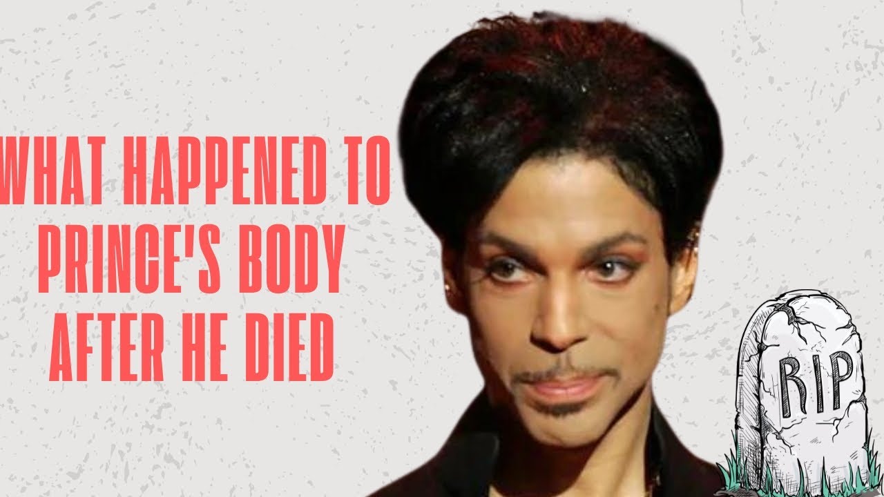 What Happened To Prince's Body After He Died? - YouTube