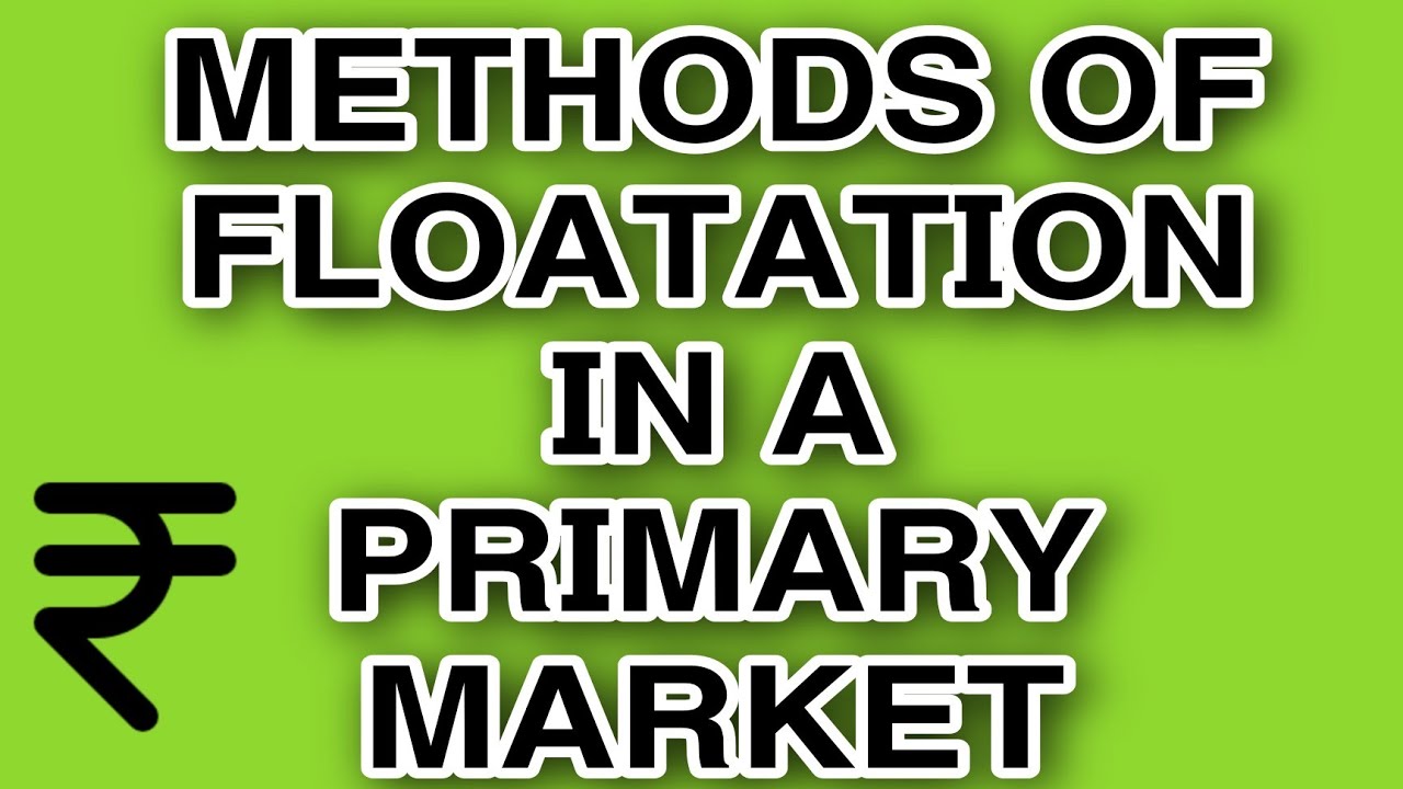 🛑Method of Floatation_Primary Market | Financial Market by Ayushi ...