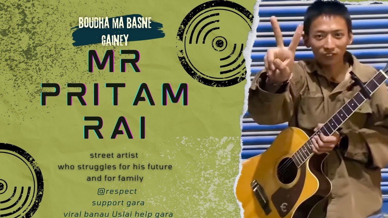Pritam rai boudha street singer appreciate ani gauera support him ...