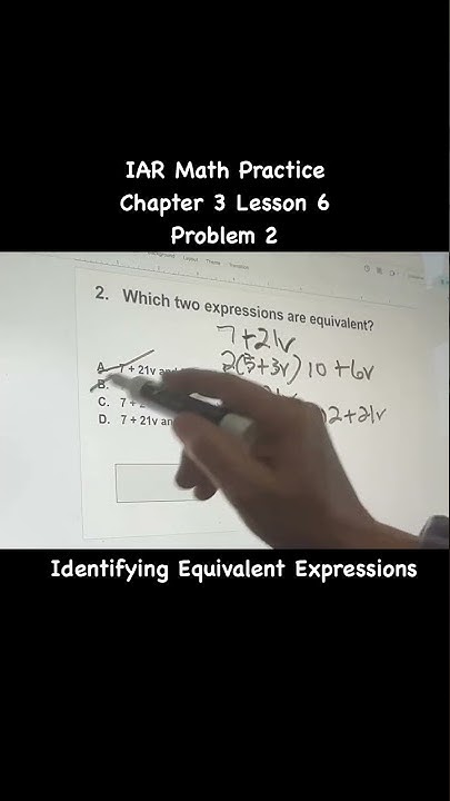 IAR Math Practice Chapter 3 Lesson 6 Problem 2. Identifying Equivalent Expressions - YouTube
