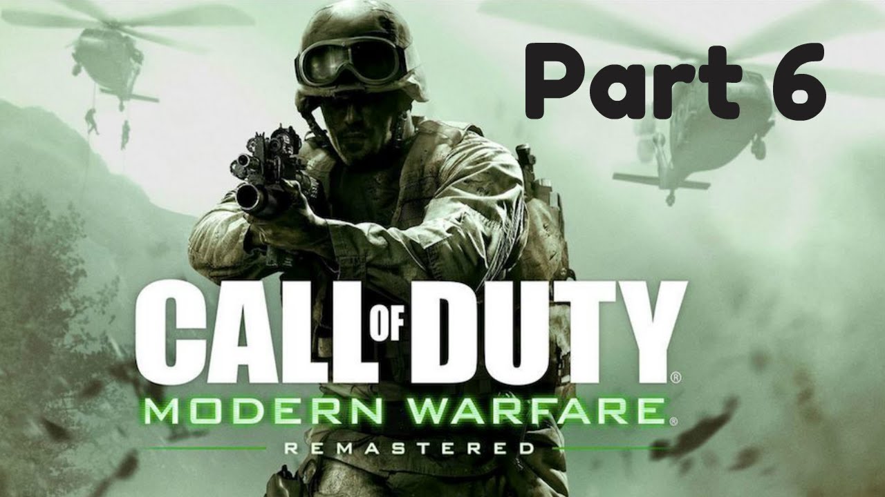 Call Of Duty Modern Warfare Remastered (2016) Part 6 - YouTube