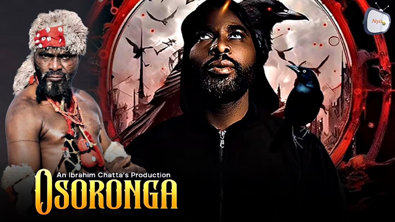 Update: Osoronga Latest Yoruba Movie 2025 By Ibrahim Chatta, Odunlade ...