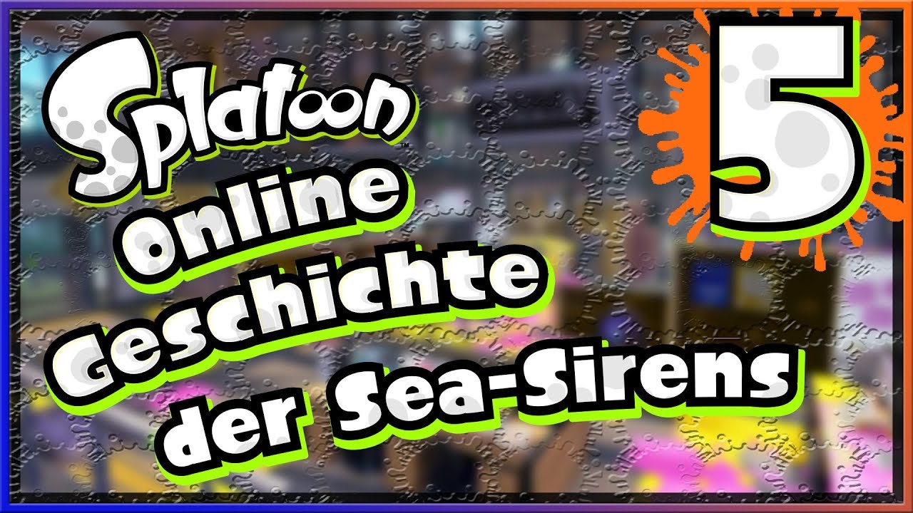 Geschichte der Sea Sirens - Splatoon Online #005 - YouTube