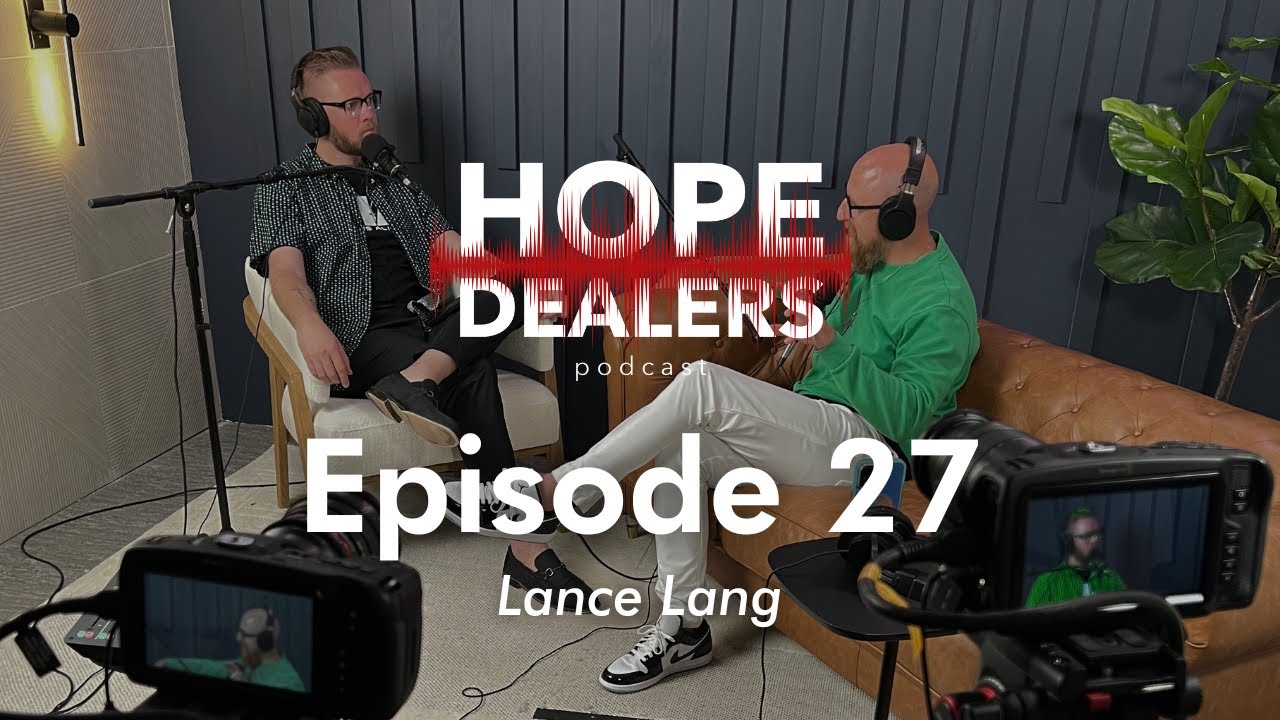Hope Dealers Podcast - Episode 27 - YouTube