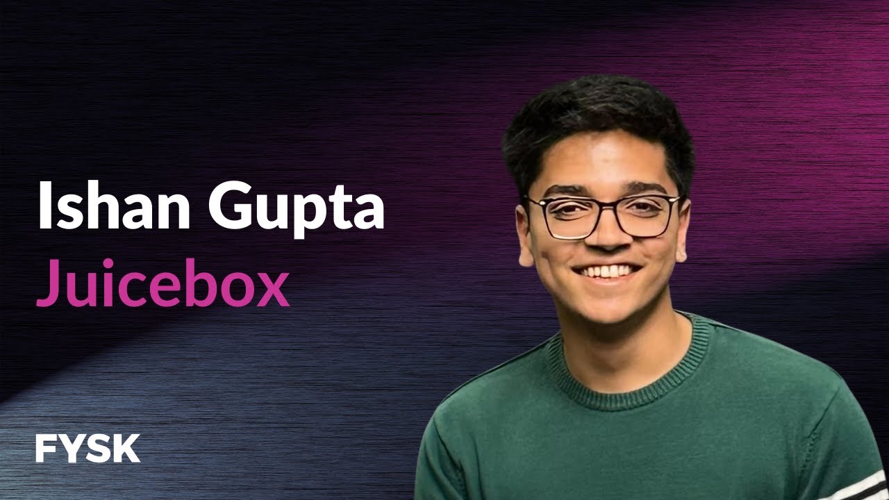 Ishan Gupta - Juicebox - YouTube