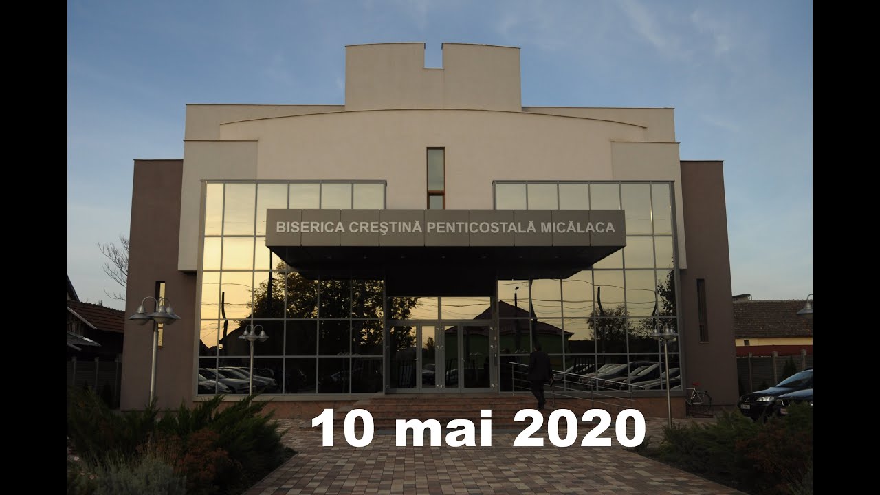 Biserica Micalaca - 10 mai 2020 - YouTube