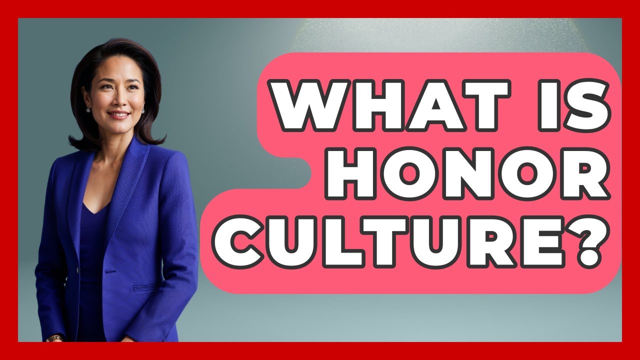 What Is Honor Culture? - The Sociology Workshop - YouTube