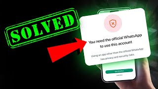 You Need The Official Whatsapp To Use This Account Problem Solve ...