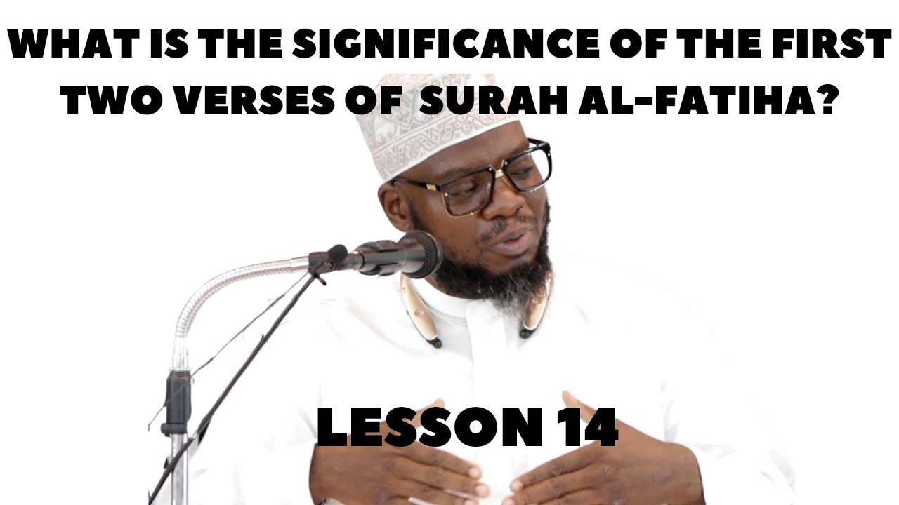 Abu Hanifa Ismail Rufai - Explanation of two verses of Surah Al-Fatiha ...