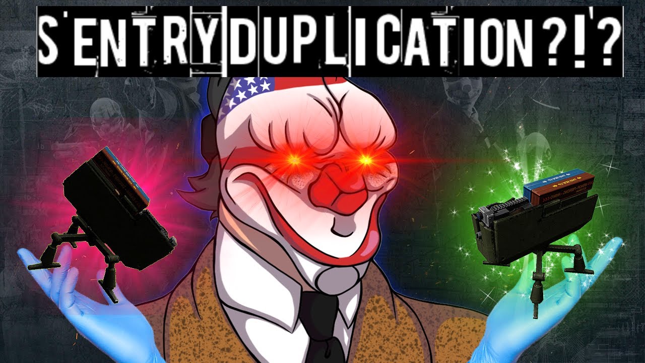 [Payday 2] Sentry Duplication Glitch - YouTube