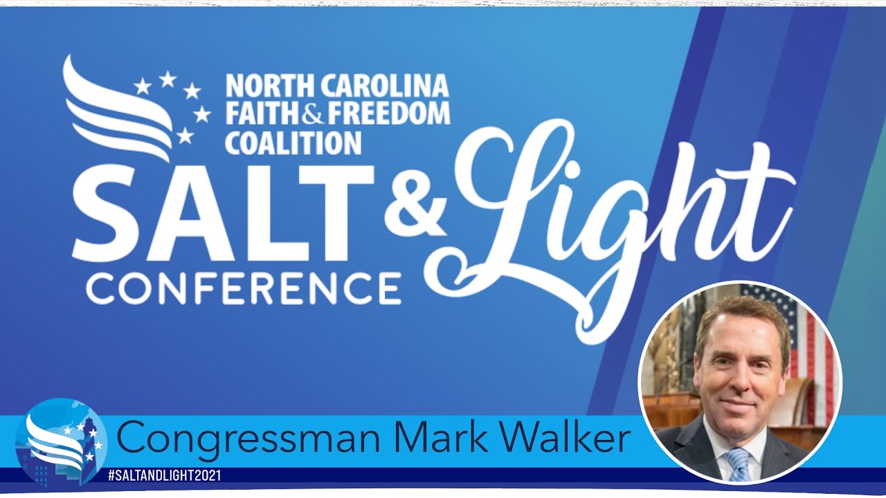 Mark Walker at the 2021 NC Faith & Freedom Salt & Light Conference ...
