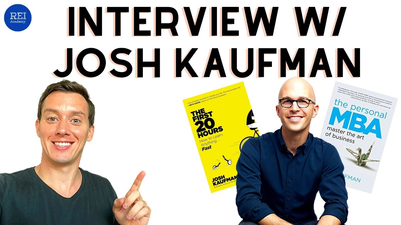 Interview w/ Josh Kaufman, Author of The Personal MBA & The First 20 ...
