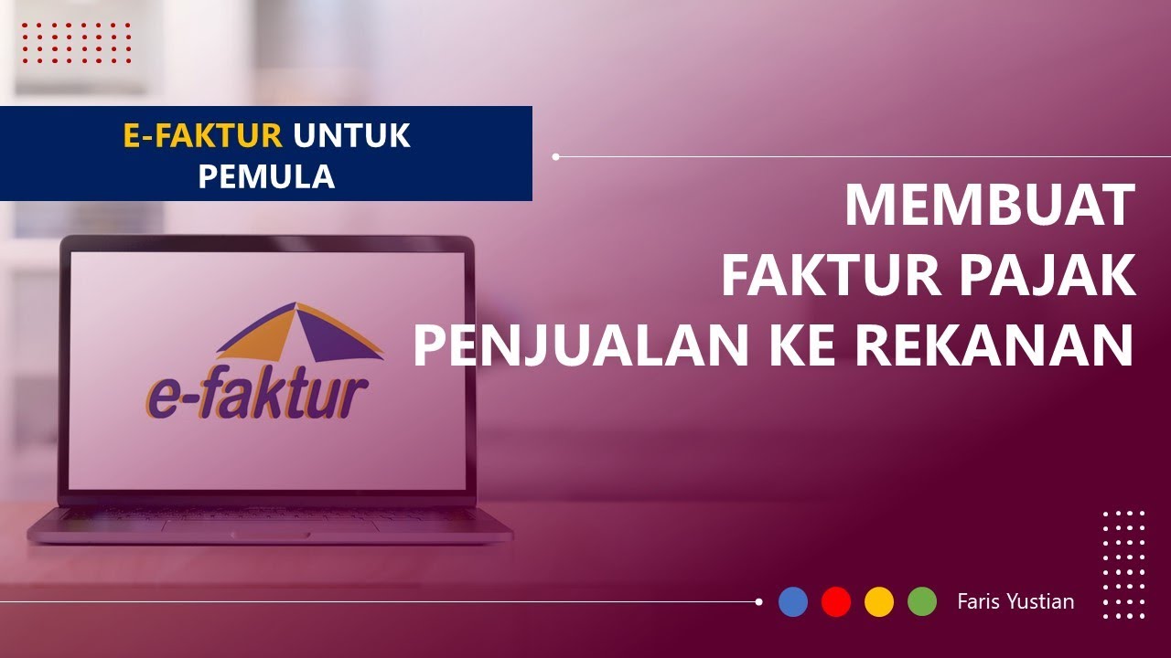 Tutorial e-Faktur untuk pemula: Pembuatan Faktur Pajak ke rekanan - YouTube