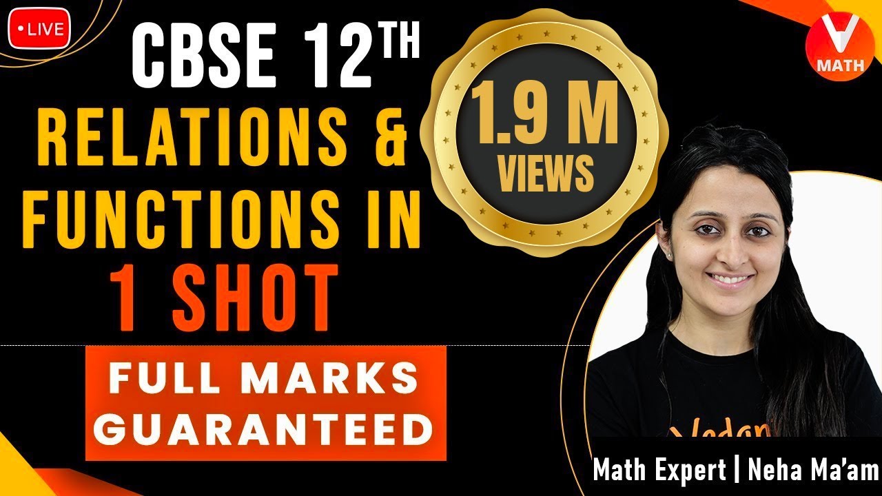 Relations and Functions Class 12 in 1 Shot By Neha Agarwal | Full Marks ...