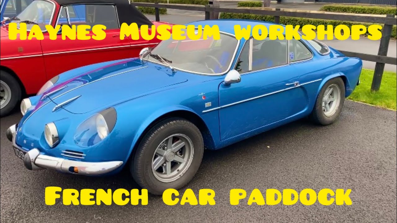 Visiting Haynes Museums restoration workshops. A walk around the French ...