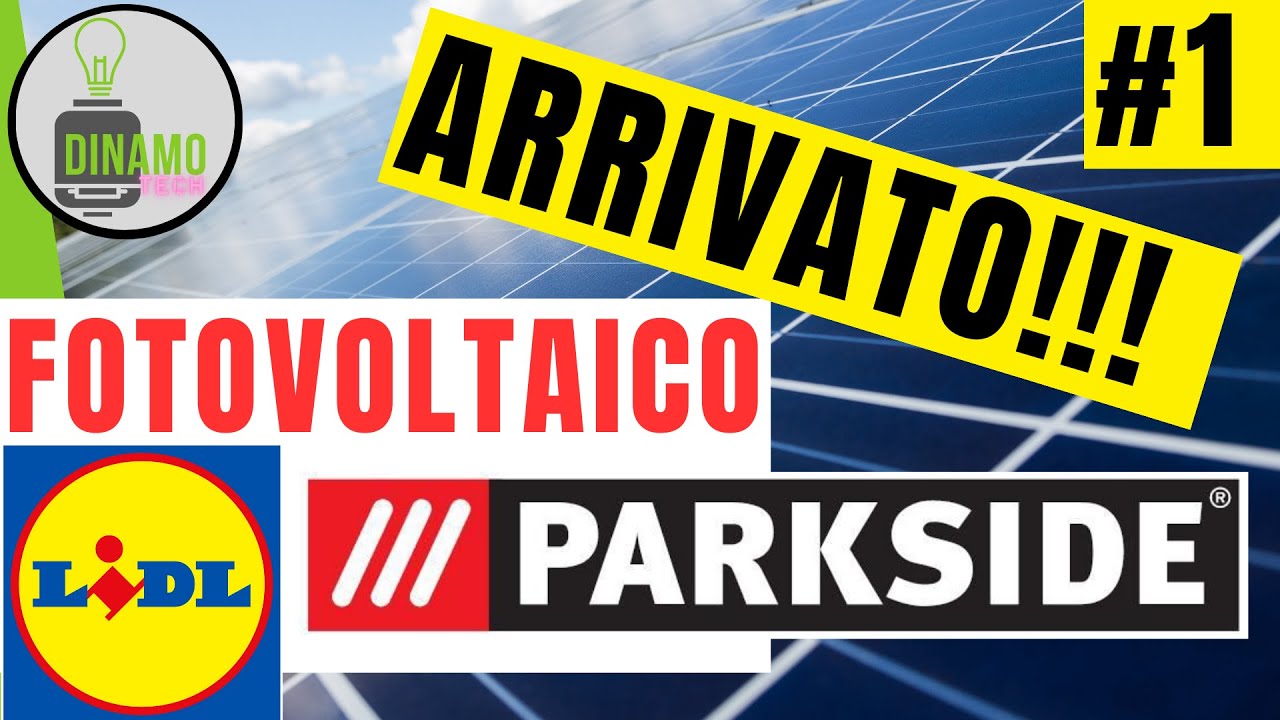 Fotovoltaico Lidl Parkside #1: Unboxing & prime impressioni - YouTube