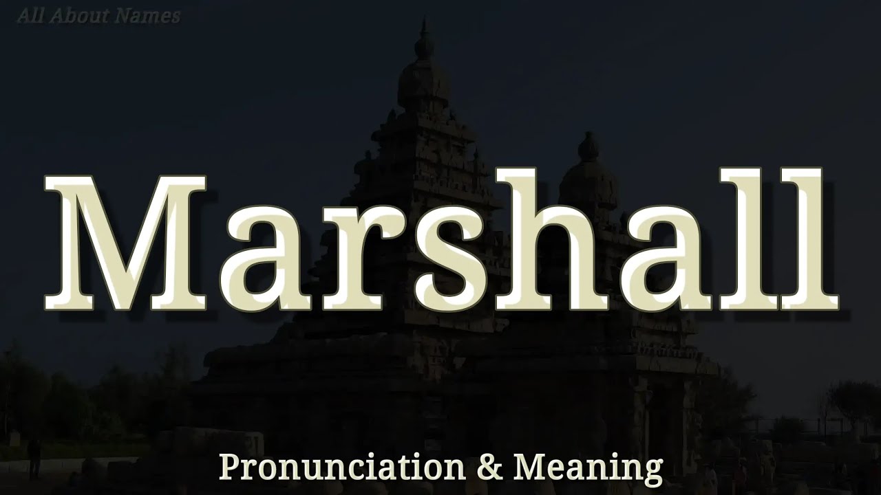 Marshal Pronunciation And Meaning YouTube marshal-pronunciation-and-meaning-youtube