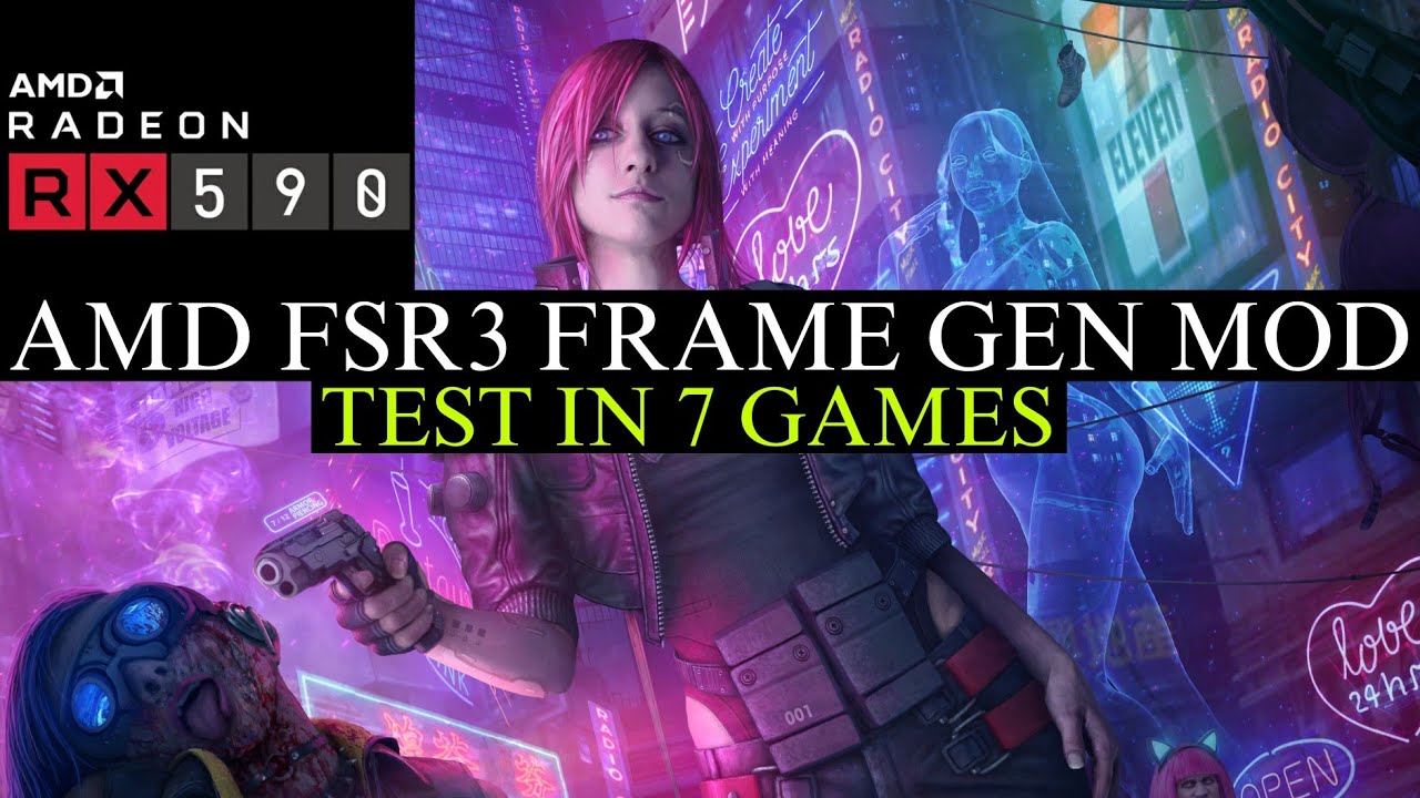 AMD FSR 3 Frame Generation Mod - 7 Games Test - ft. RX 590 - YouTube