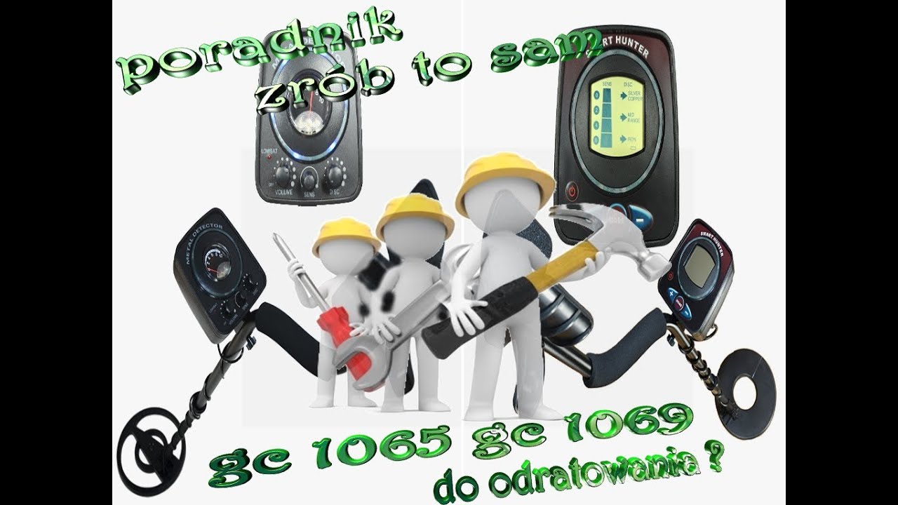 Poradnik #18 zrób to sam -naprawa wykrywacze gc 1065 i gc 1069 - YouTube