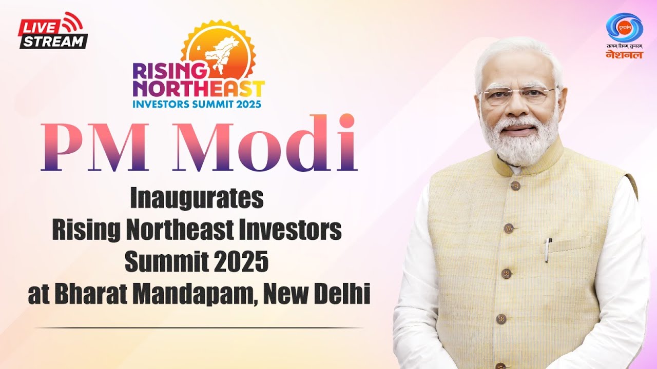 LIVE: PM Modi Inaugurates Rising Northeast Investors Summit 2025 at ...
