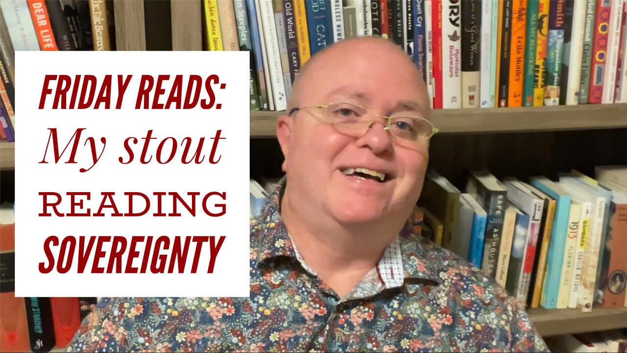 Friday Reads: My stout reading sovereignty - YouTube